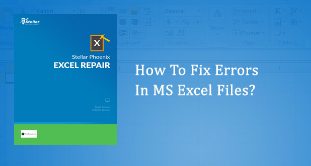 How to repair corrupted MS Excel Files with Stellar Phoenix Excel ...