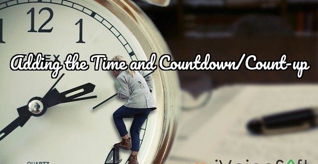 Adding the Time and Countdown/Count-up clocks into your live production ... Adding the Time and Countdown/Count-up clocks into your live production ...