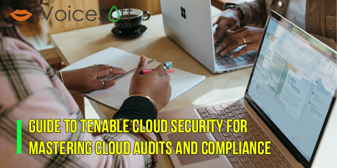 Mastering Cloud Audits and Compliance: A Guide with Tenable Cloud Security
